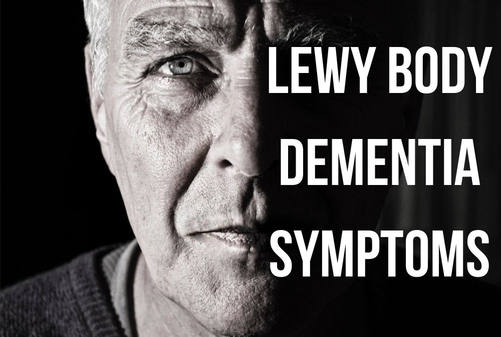 15 Lewy Body Dementia Symptoms LBD ReaDementia